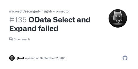 Odata Select And Expand Failed · Issue 135 · Microsoftsecmgmt Insights Connector · Github