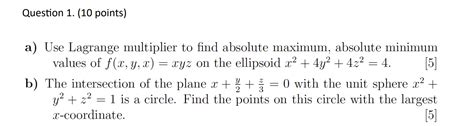 Solved A Use Lagrange Multiplier To Find Absolute Maximum