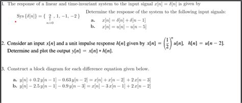 Solved 1 The Response Of A Linear And Time Invariant System