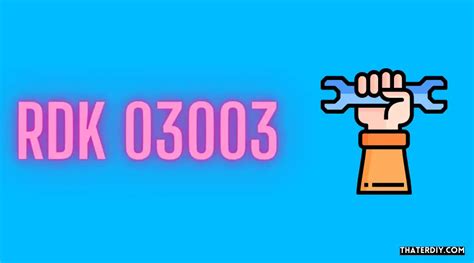 Learn About Rdk 03003 2024