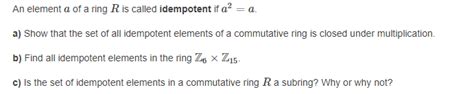 solved an element a of a ring r is called idempotent if a