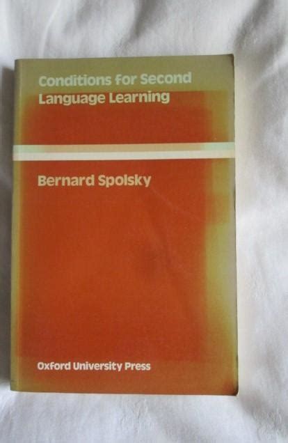 Conditions For Second Language Learning Introduction To A General