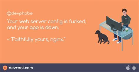Faithfully Your Web Server Config Is Fucked And Your App Is Down Faithfully Yours Nginx