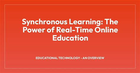 Synchronous Learning The Power Of Real Time Online Education • Teachers Institute Synchronous Learning The Power Of Real Time Online Education • Teachers Institute