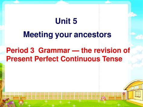 B8u5 Grammar 现在完成进行时 Word文档在线阅读与下载 无忧文档