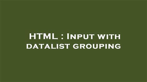 Html Input With Datalist Grouping Youtube