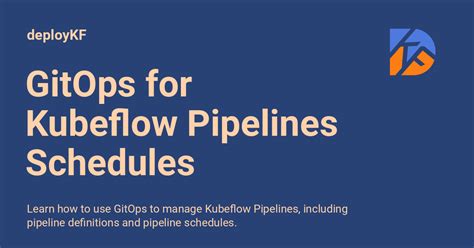 Gitops For Kubeflow Pipelines Schedules Deploykf
