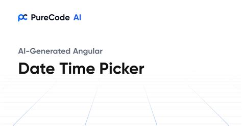 Build Great Angular Date Time Picker Components Faster Using Ai Tools