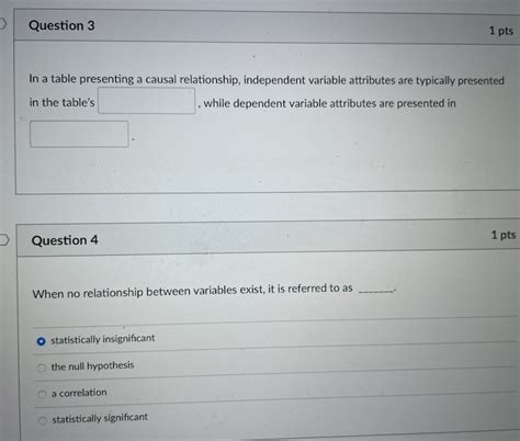 Solved Question 3 1 Pts In A Table Presenting A Causal