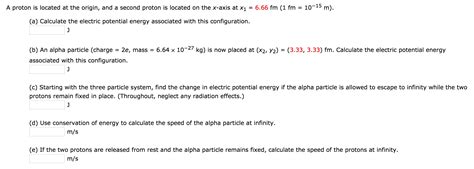 Solved A Proton Is Located At The Origin And A Second