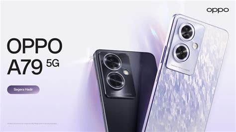 Oppo A79 5g Segera Hadir Di Indonesia Andalkan Desain Daya Dan Kamera 50mp • Jagat Gadget