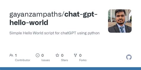 Github Gayanzampaths Chat Gpt Hello World Simple Hello World Script For Chatgpt Using Python