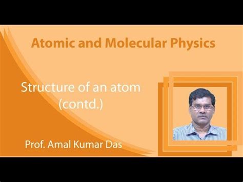 Lecture 7 Structure Of An Atom Video Lecture Atomic And Molecular Physics For GATE GATE Physics