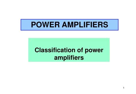 PPT Classification Of Power Amplifiers PowerPoint Presentation Free Download ID