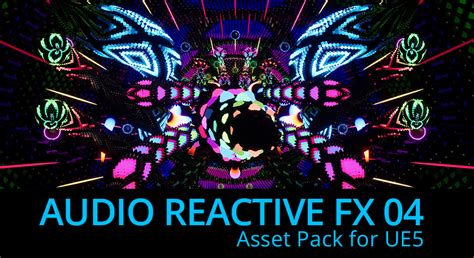 Audio Reactive Fx 04 In Visual Effects Ue Marketplace