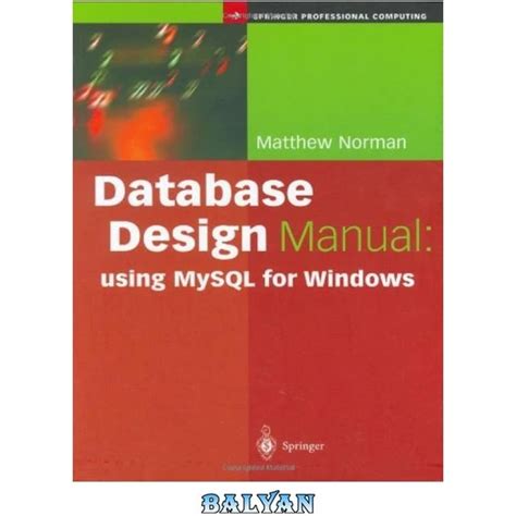خرید و قیمت دانلود کتاب Database Design Manual Using Mysql For Windows ترب