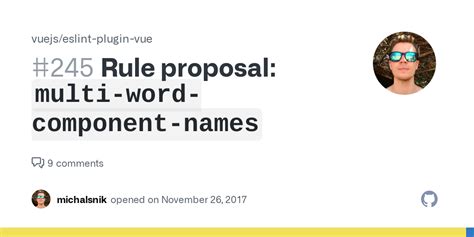 rule proposal `multi word component names` · issue 245 · vuejs eslint