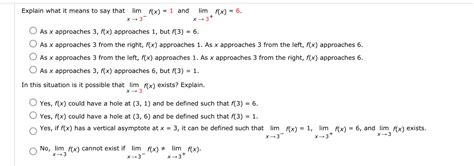 Solved Explain What It Means To Say That Limx→3−f X 1 And