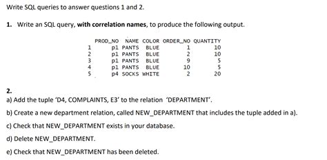 write sql queries to answer questions 1 and 2 1