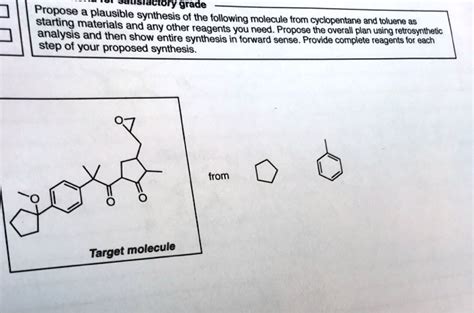 Satisfactory Grade Propose A Plausible Synthesis Of The Following Molecule From Cyclopentane And