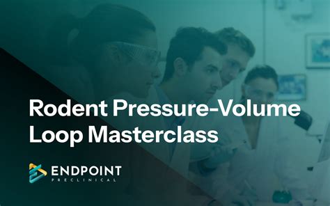 rodent pressure volume loop masterclass endpoint preclinical