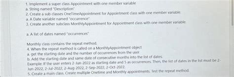 solved 1 implement a super class appointment with one