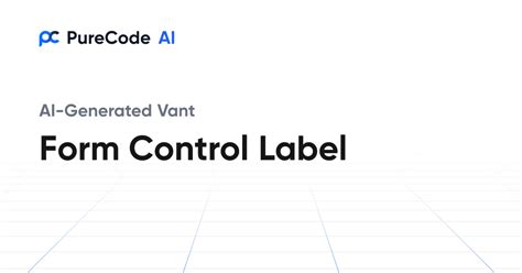 Build Great Vant Form Control Label Components Faster Using Ai Tools