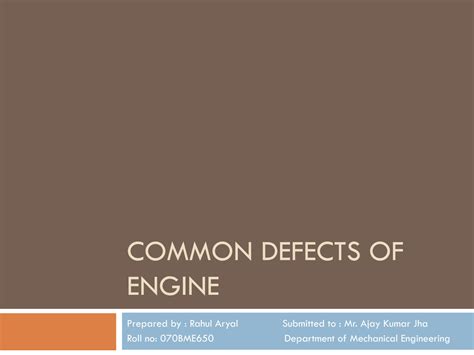 Solution 070bme650common Engine Defects Pptx Studypool
