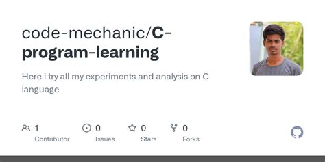 GitHub Code Mechanic C Program Learning Here I Try All My Experiments And Analysis On C Language