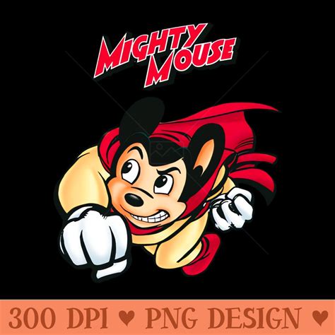 Mighty Mouse Digital Png Graphics Inspire Uplift