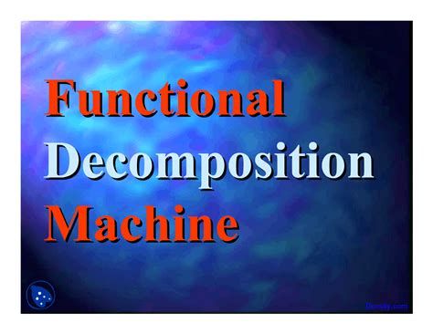 Functional Decomposition Machine Embedded Intelligent Robotics