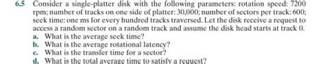 Solved 65 Consider A Single Platter Disk With The Following