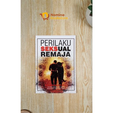 Jual Buku Perilaku Seksual Remaja | Shopee Indonesia