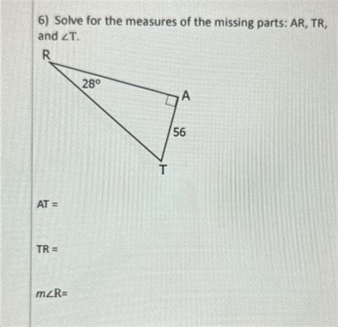 Solved Solve For The Measures Of The Missing Parts Ar ﻿tr