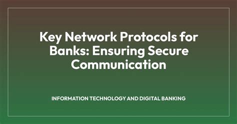 Key Network Protocols For Banks Ensuring Secure Communication • Slm