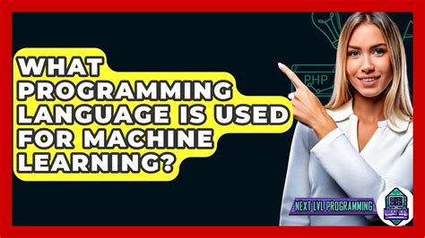 What Programming Language Is Used For Machine Learning Next Lvl