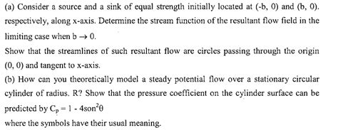 A Consider A Source And A Sink Of Equal Strength Initially Located At