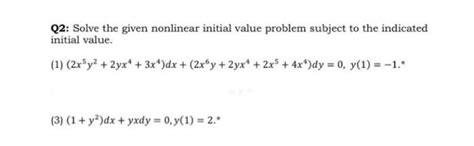 Solved Q Solve The Given Nonlinear Initial Value Problem Chegg