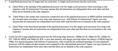 1 A Pipelined Processor Has 10 Stages And Ins Cycle 1 A Pipelined Processor Has 10 Stages And Ins Cycle
