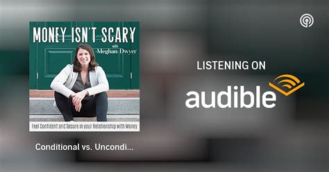 Conditional Vs Unconditional Self Esteem And How It Impacts Our Relationship With Money Money