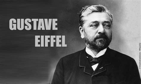 100 Years Ago Gustave Eiffel Passed Away Lets Celebrate The Man And The Beautiful Mind