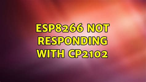 Esp8266 Not Responding At Erin Birks Blog
