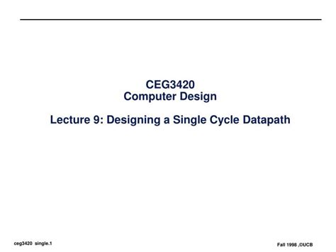 Ppt Ceg3420 Computer Design Lecture 9 Designing A Single Cycle