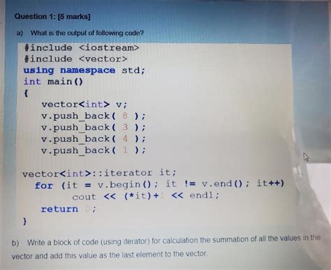 Solved Question 1 5 Marks A What Is The Output Of