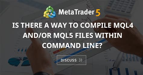Is There A Way To Compile Mql4 Andor Mql5 Files Within Command Line