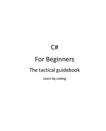C For Beginners The Tactical Guidebook Learn Csharp By Coding