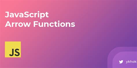 JavaScript Arrow Functions DEV Community