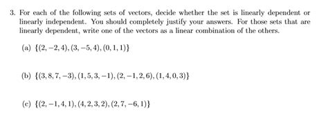 Solved For Each Of The Following Sets Of Vectors Decide