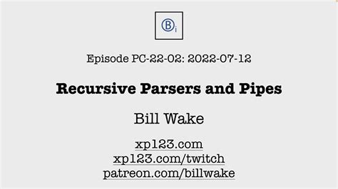 Pc 22 02 Recursive Parsers And Pipes Parser Combinators Youtube
