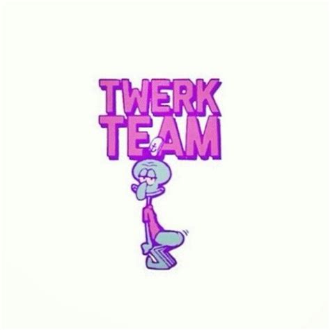 Twerk Team Squidward